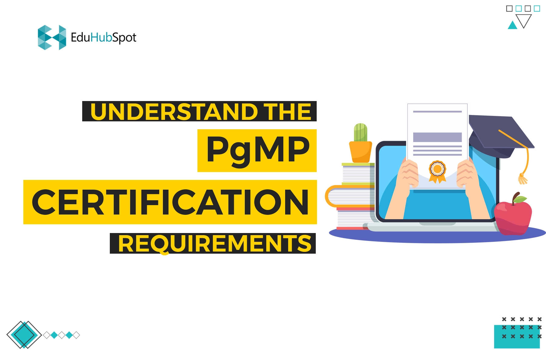 How To Pass The Pgmp Certification Exam On Your First Try?