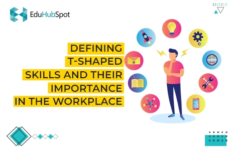 Defining T-shaped skills and their importance in the workplace