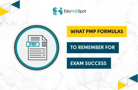 A Guide To Top PMP Formulas to Remember For Exam Success